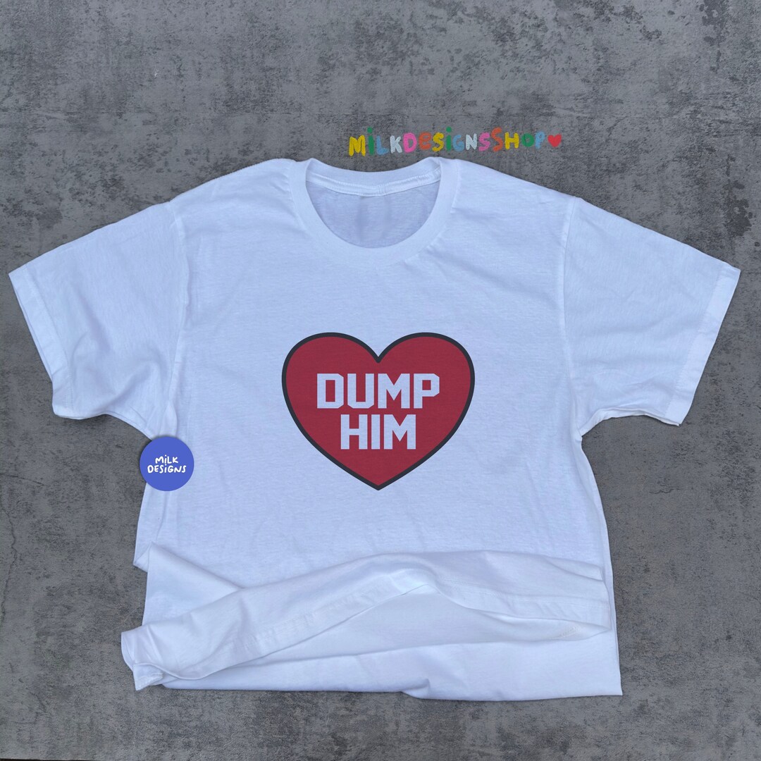 Dump Him Shirt / Red Heart Y2K Shirt / Y2K Clothing / Y2K Aesthetic / Trendy Shirt / Valentines ...