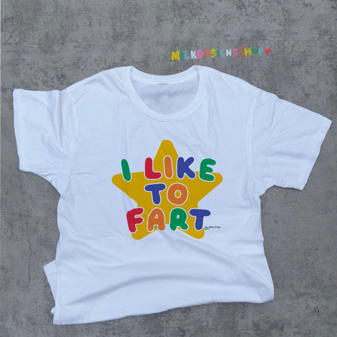 I Like to Fart Tee: Funny Meme Shirt, Clowncore Kidcore Clothing - Etsy