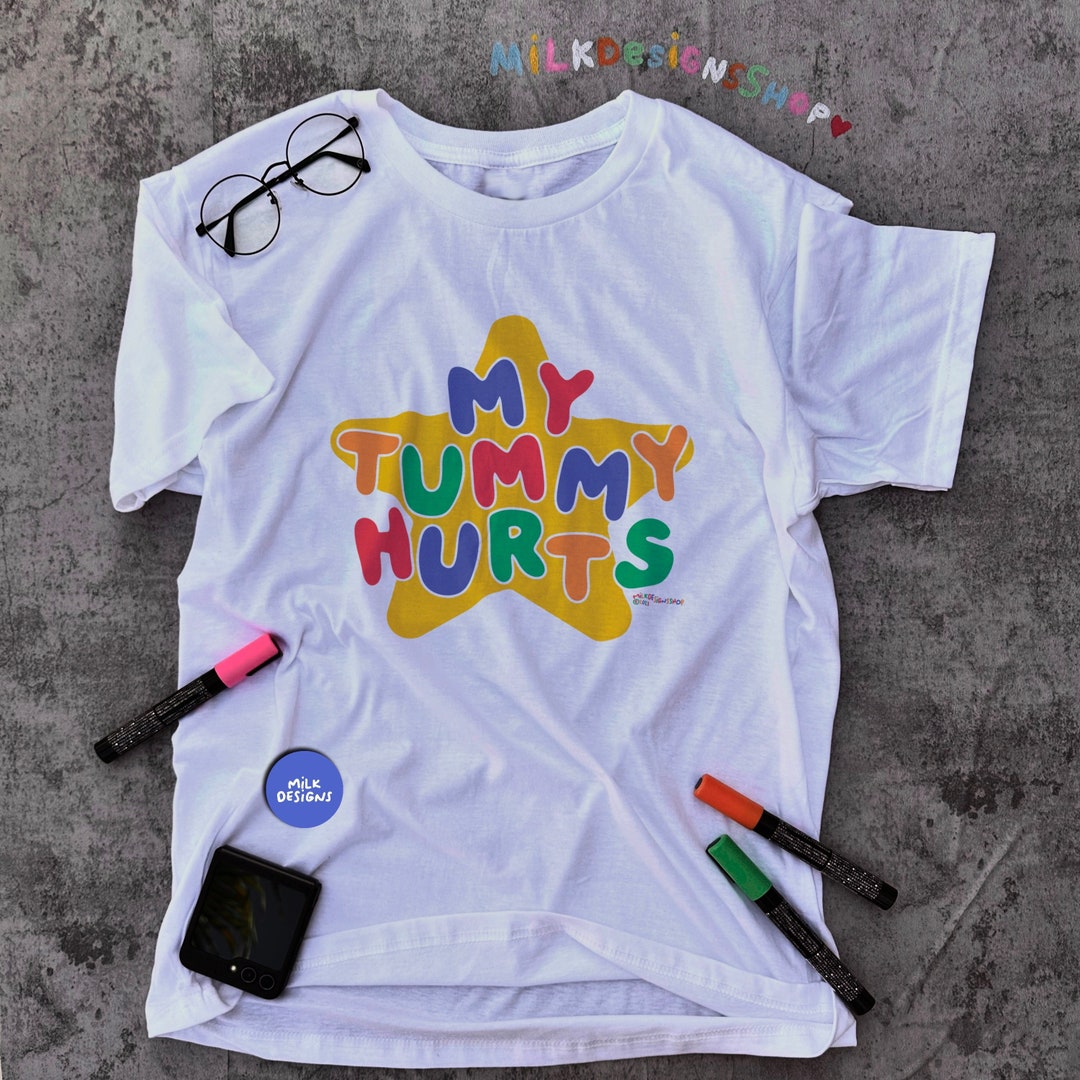 My Tummy Hurts Tee: Funny Meme Shirt, Clowncore Kidcore Clothing - Etsy