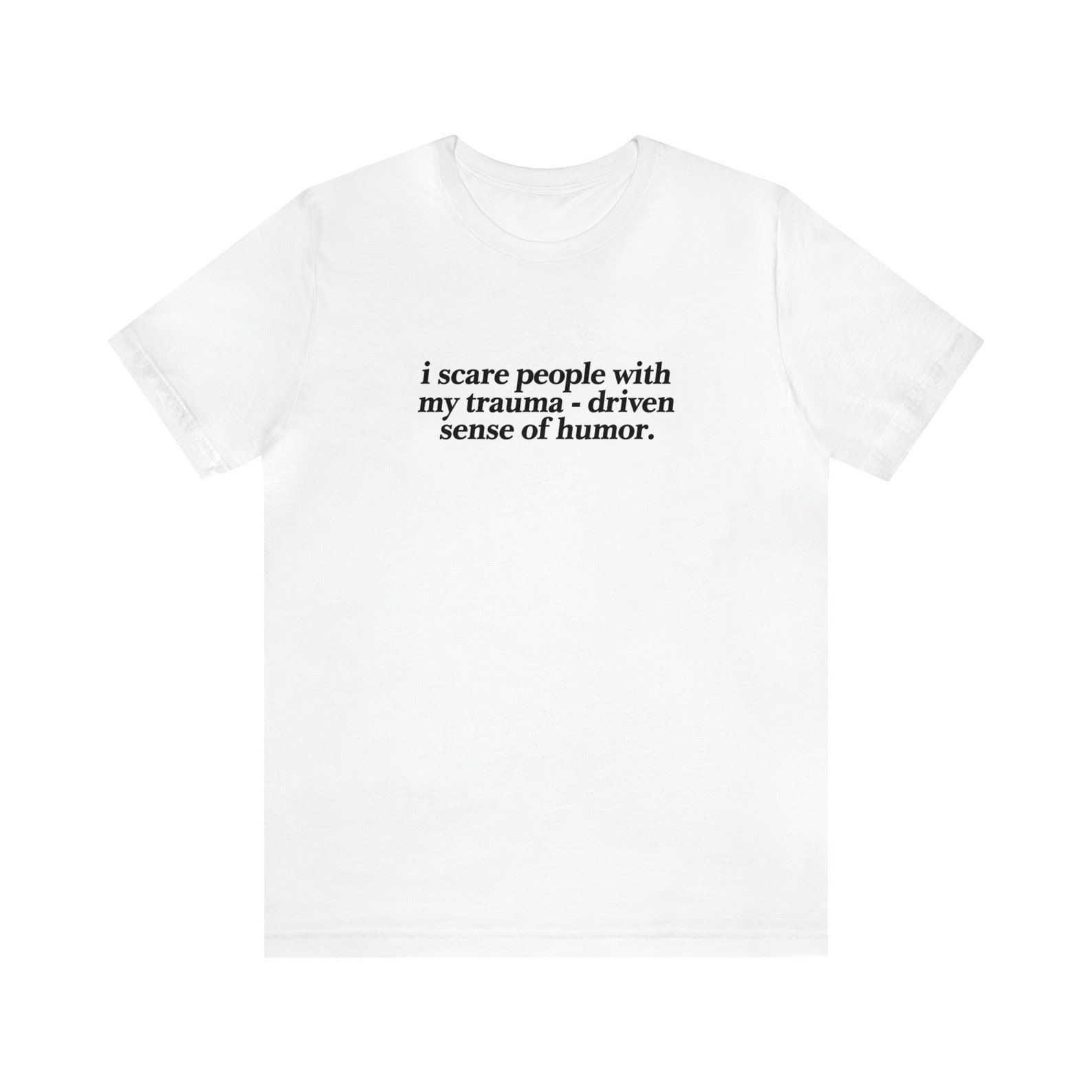 I Scare People Tshirt / Funny Meme Shirt / Sarcastic Tee / Sarcasm ...