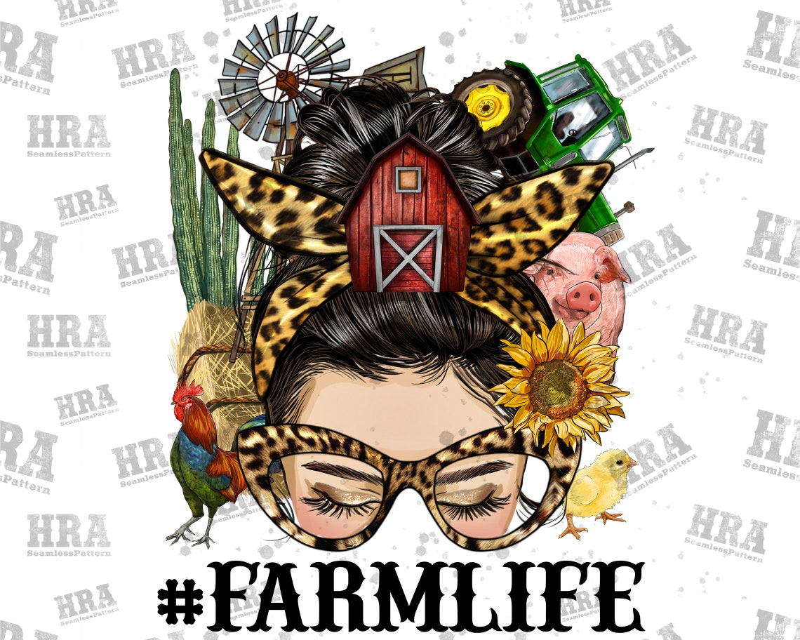 Messy Bun Farm Life Png Sublimation Design Farm Life Messy - Etsy
