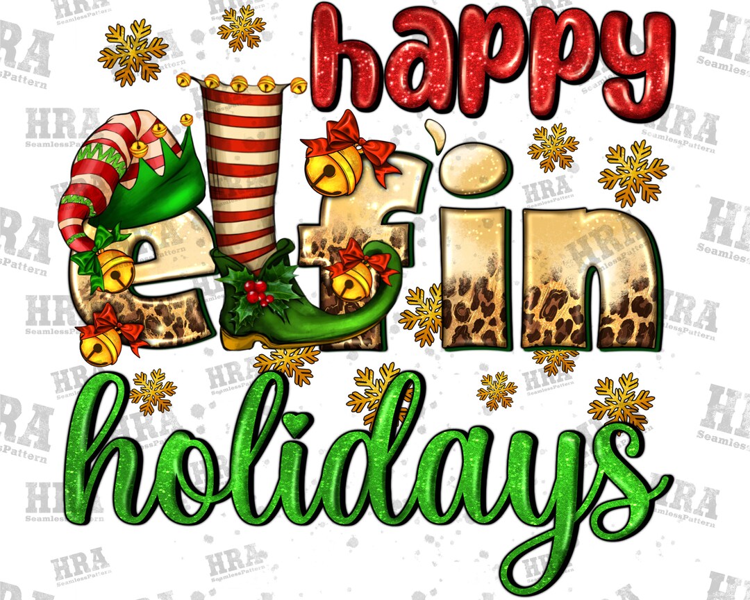 Happy Elfin Holidays Png Sublimation Design, Merry Christmas Png, Happy ...