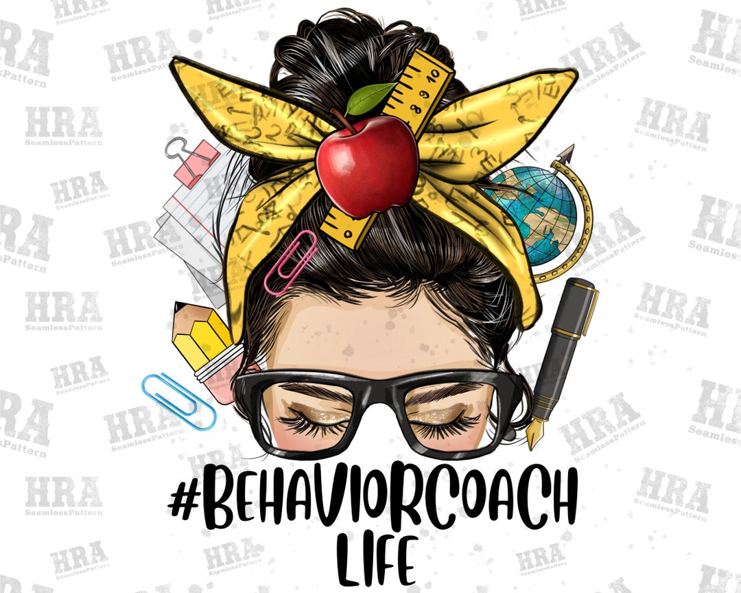 Messy Bun Behavior Coach Life Png Sublimation Design, Behavior Coach ...