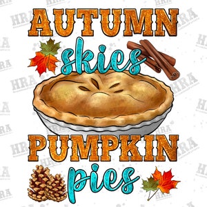 Autumn Skies Pumpkin Pies Png Sublimation Design, Fall Png, Pumpkin ...