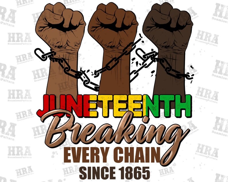 Breaking Every Chain Since 1865 Png Sublimation Design - Etsy