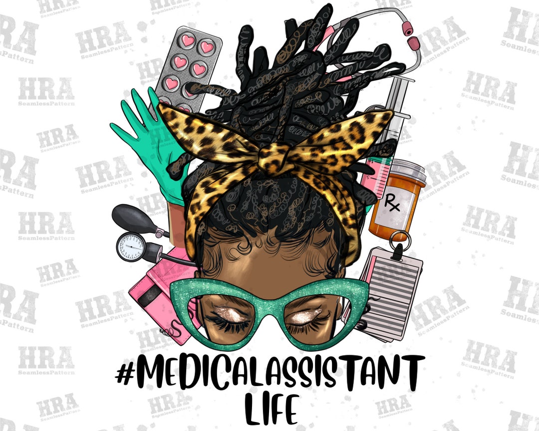 Afro Messy Locs Bun Medical Assistant Life Png Sublimation Design, Afro ...