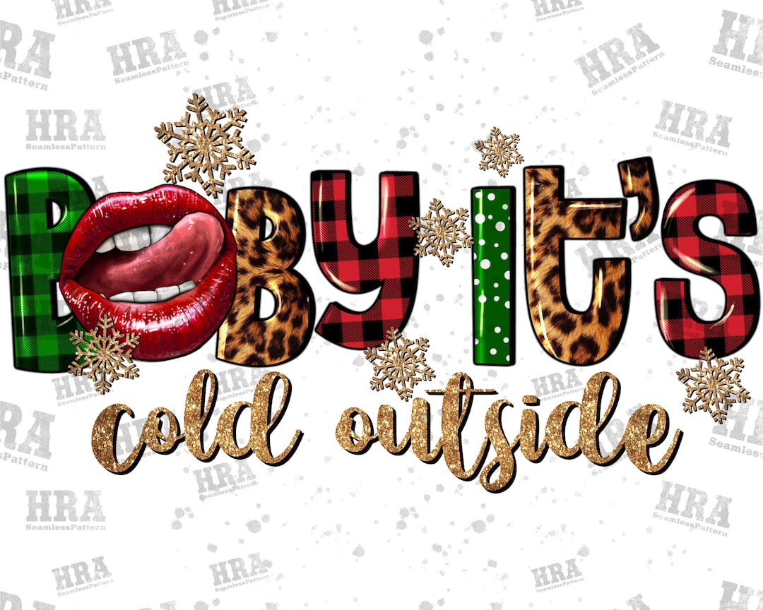 Baby It's Cold Outside Lips Png Sublimation Design, Hand Drawn Lips Png ...