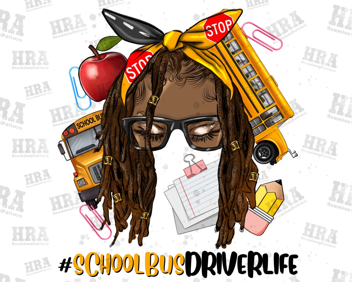 Afro Locs Messy Bun School Bus Driver Life Sublimation Design, Black ...