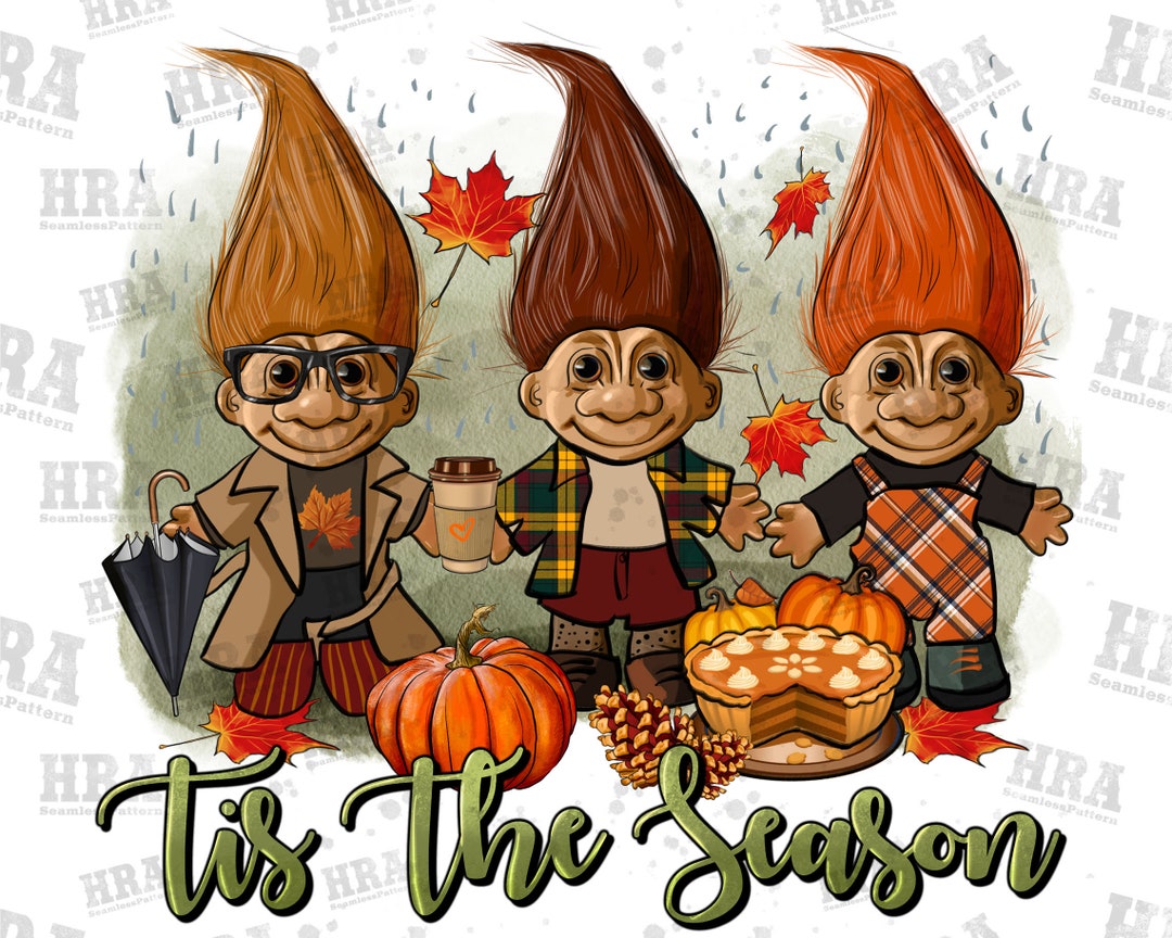Tis the Season Fall Troll Doll Png Sublimation Design, Hand Drawn Trol ...
