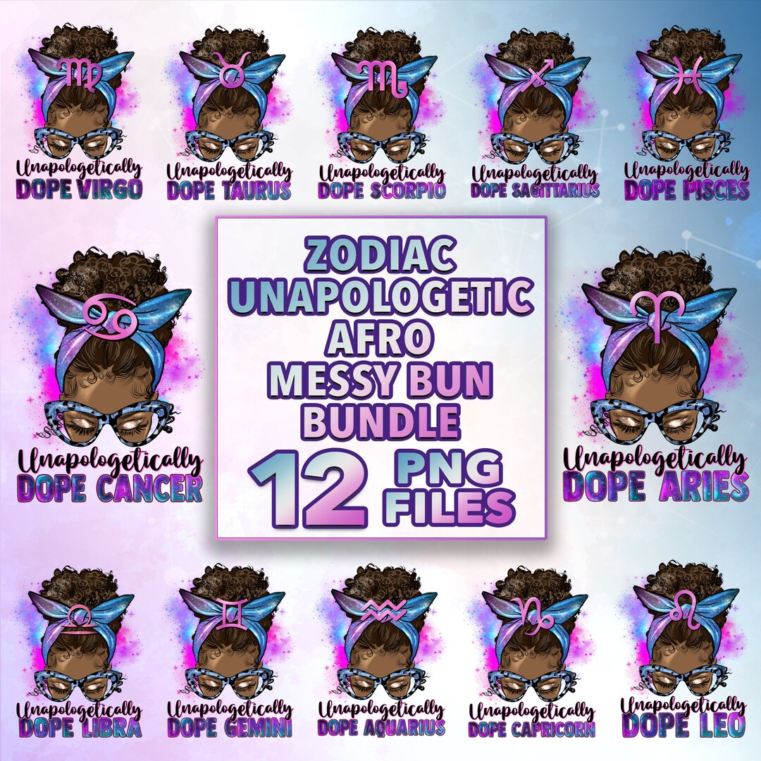 Zodiac Unapologetic Afro Messy Bun Bundle Png, Zodiac Signs Png ...