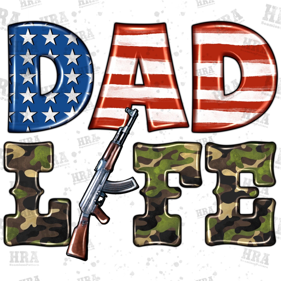Dad Life Rifle Png Sublimation Design Download, Dad Png, American Dad ...