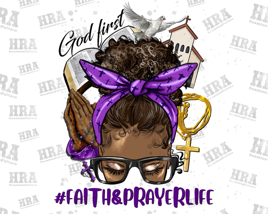 Afro Messy Bun Faith and Prayer Life Png Sublimation Design Download ...
