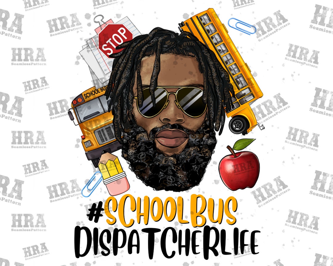 School Bus Dispatcher Life Black Man With Locs Png Sublimation Design ...