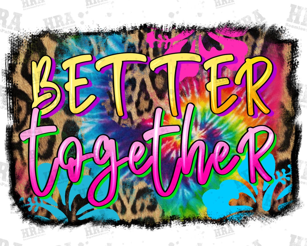 Better Together Png Sublimation Design Download, Western Png Design ...