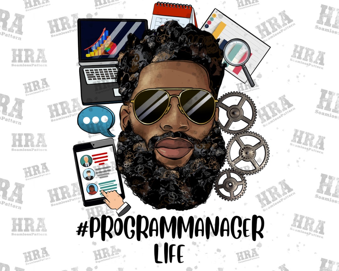 Black Man Program Manager Life Png Sublimation Design, Afro Man Program ...