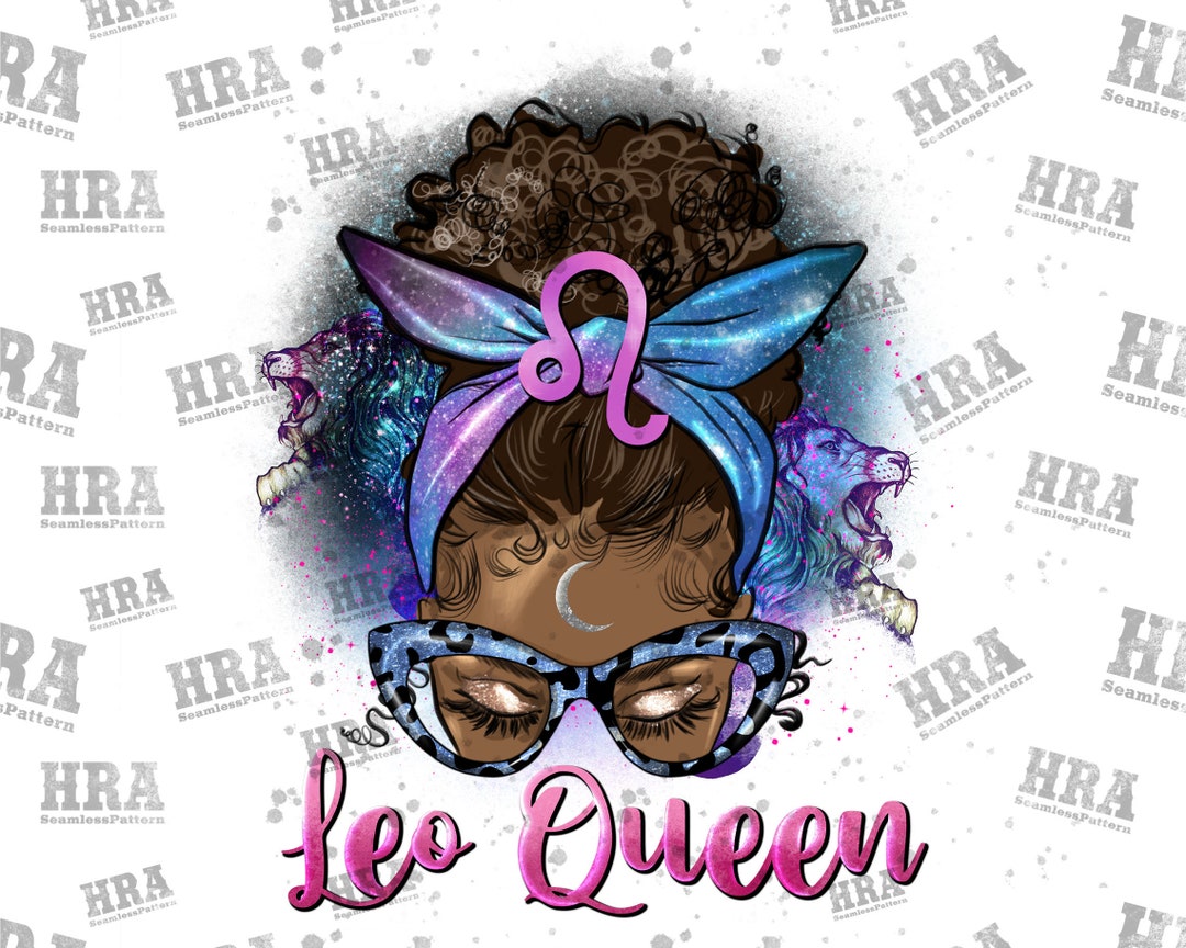 Afro Messy Bun Leo Queen Png Sublimation Design, Black Woman Leo Queen ...