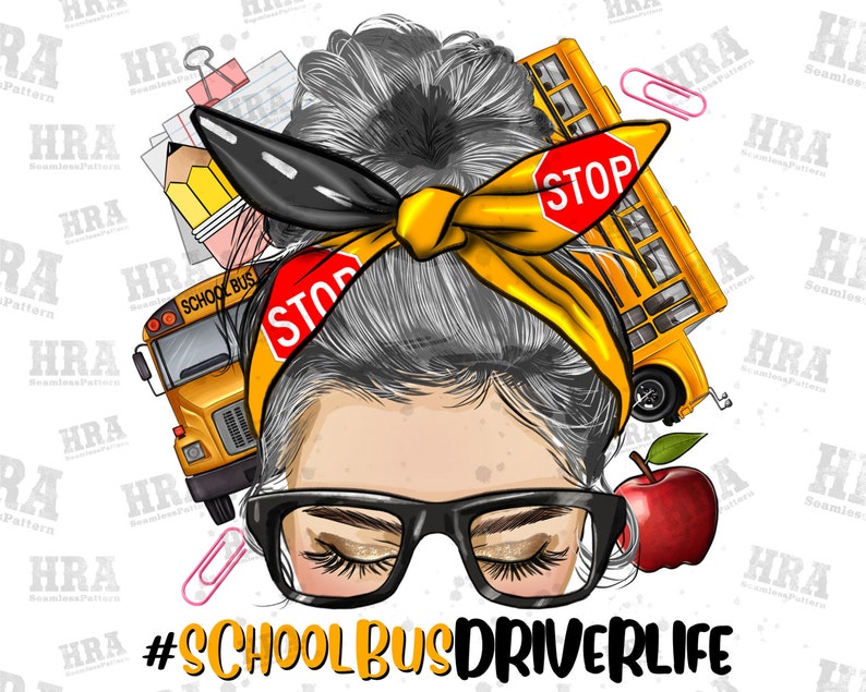 Messy Bun Gray Hair School Bus Driver Life Png Sublimation - Etsy