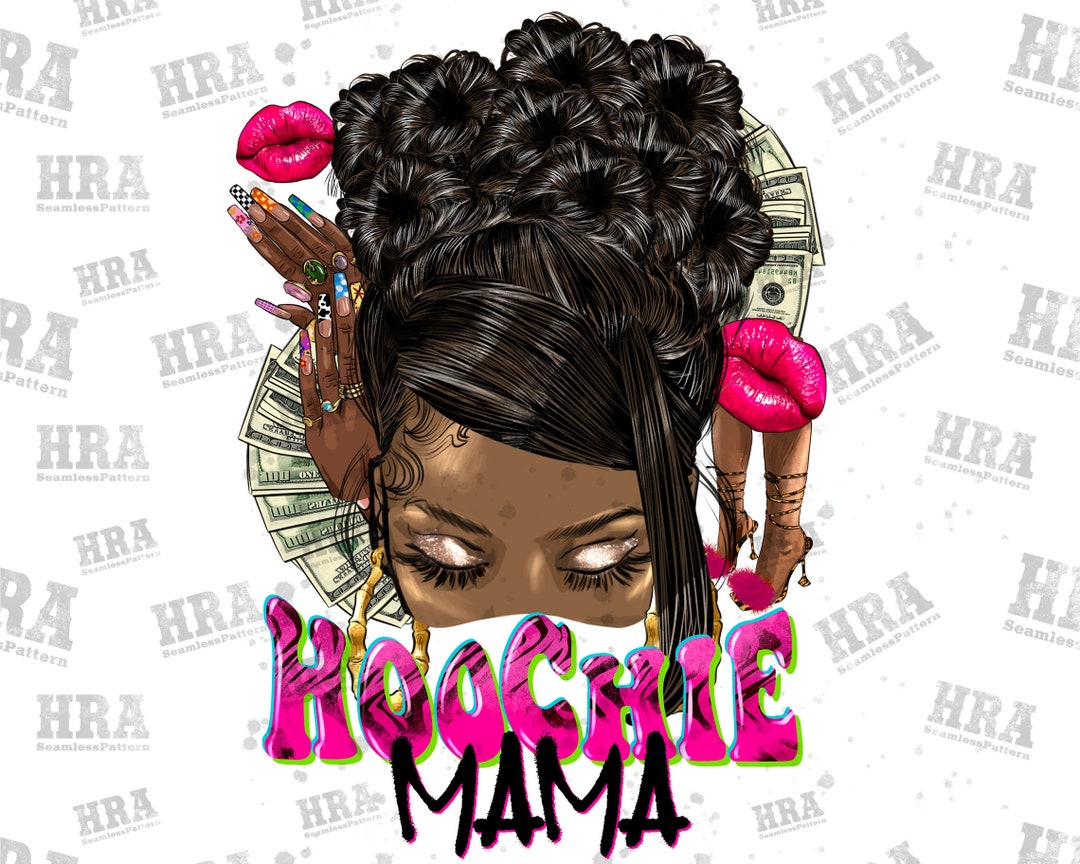 Afro Messy Bun Hoochie Mama Png Sublimation Design Download, Hoochie ...