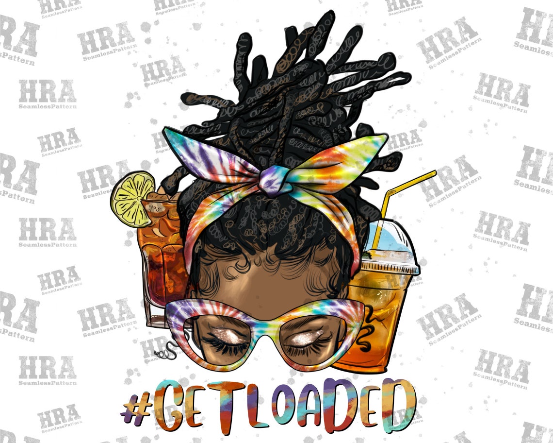 Afro Messy Locs Bun Get Loaded Png Sublimation Design Afro - Etsy