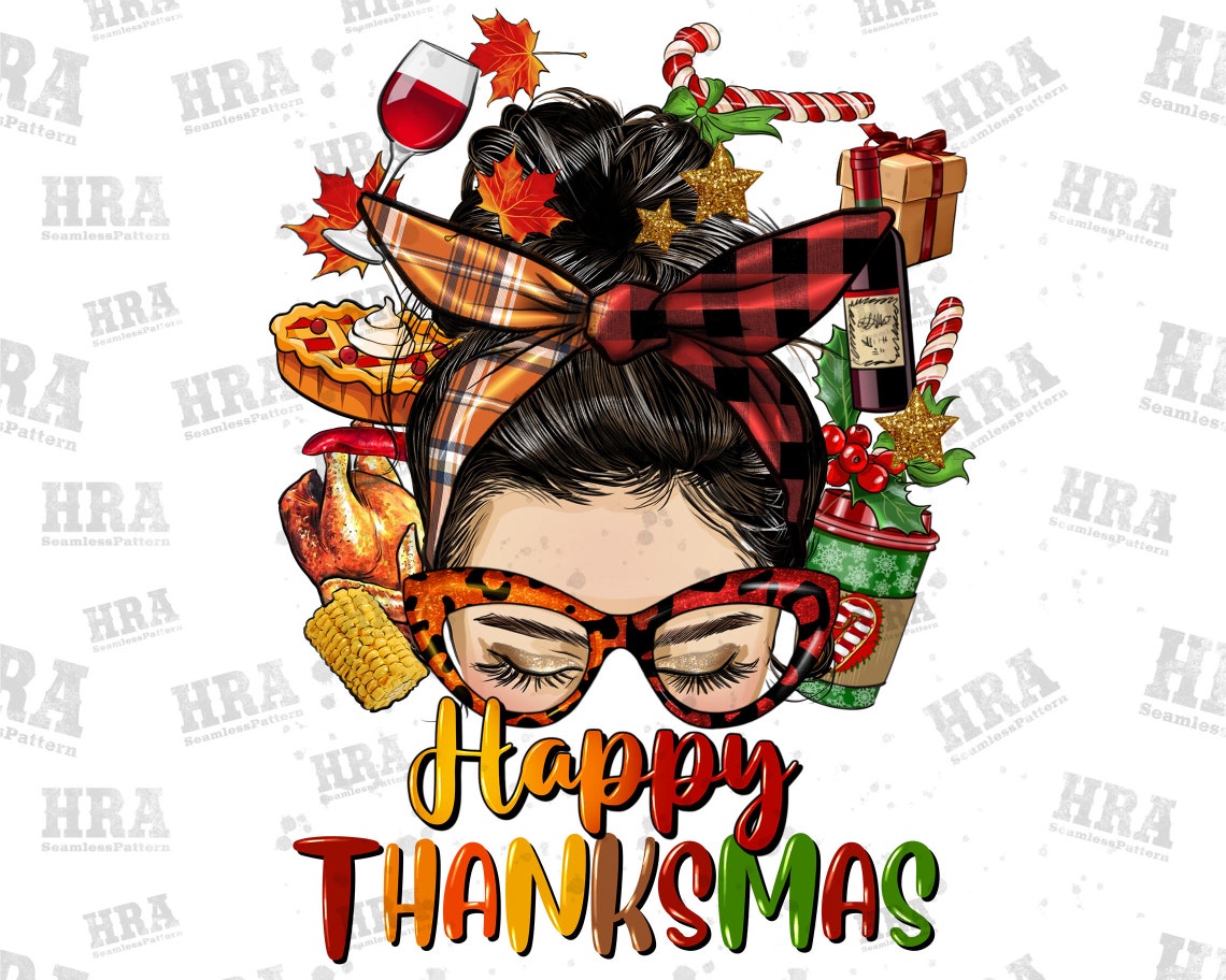 Messy Bun Happy Thanksmas Thanksgiving Christmas Png - Etsy