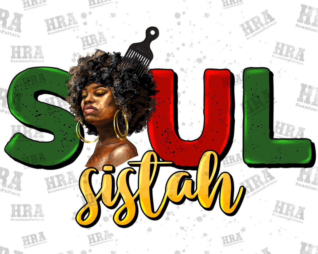 Soul Sistah Png Sublimation Design, Juneteenth Celebrating 1865 Png ...