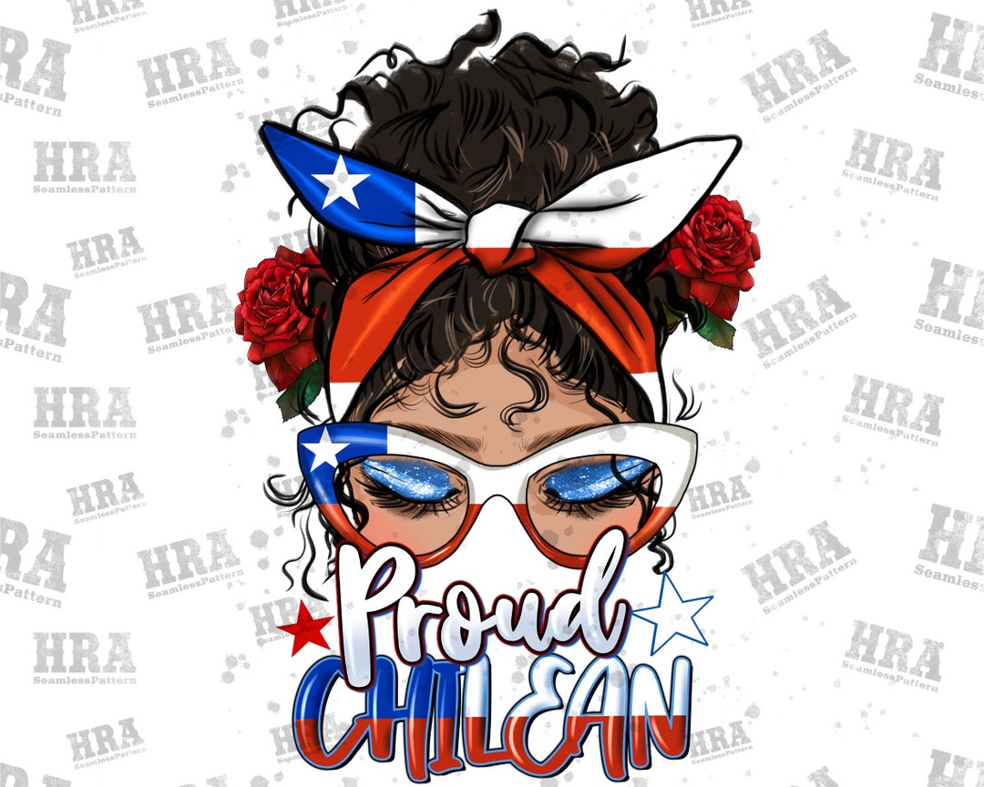 Proud Chilean Latina Messy Bun Png Sublimation Design Download, Chilean ...