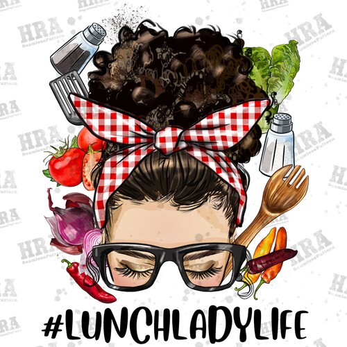 Messy Bun Lunch Lady Life Png Sublimation Design Lunch Lady - Etsy