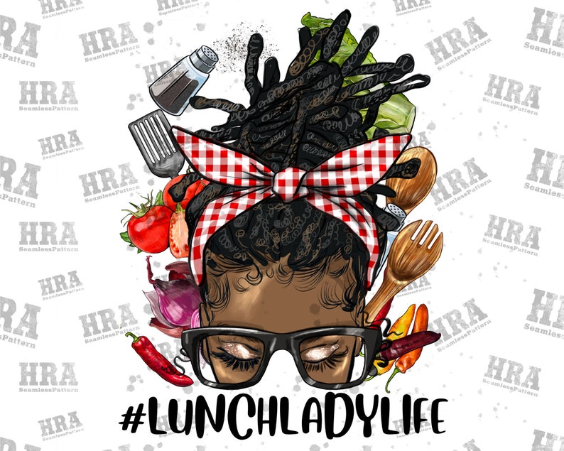 Afro Messy Locs Bun Lunch Lady Life Png Sublimation Design - Etsy