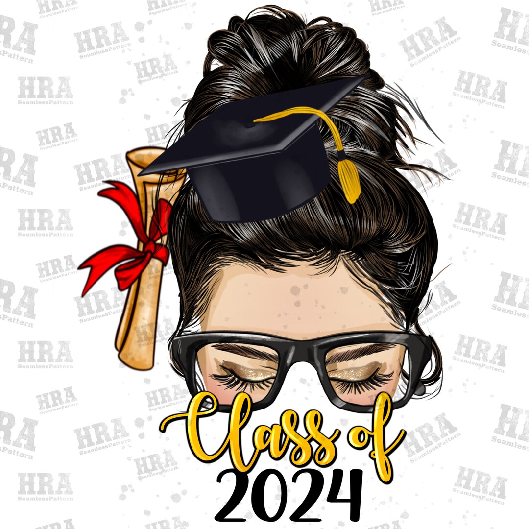 Messy Bun Class of 2024 Png Sublimation Design Download, Senior 2024 ...