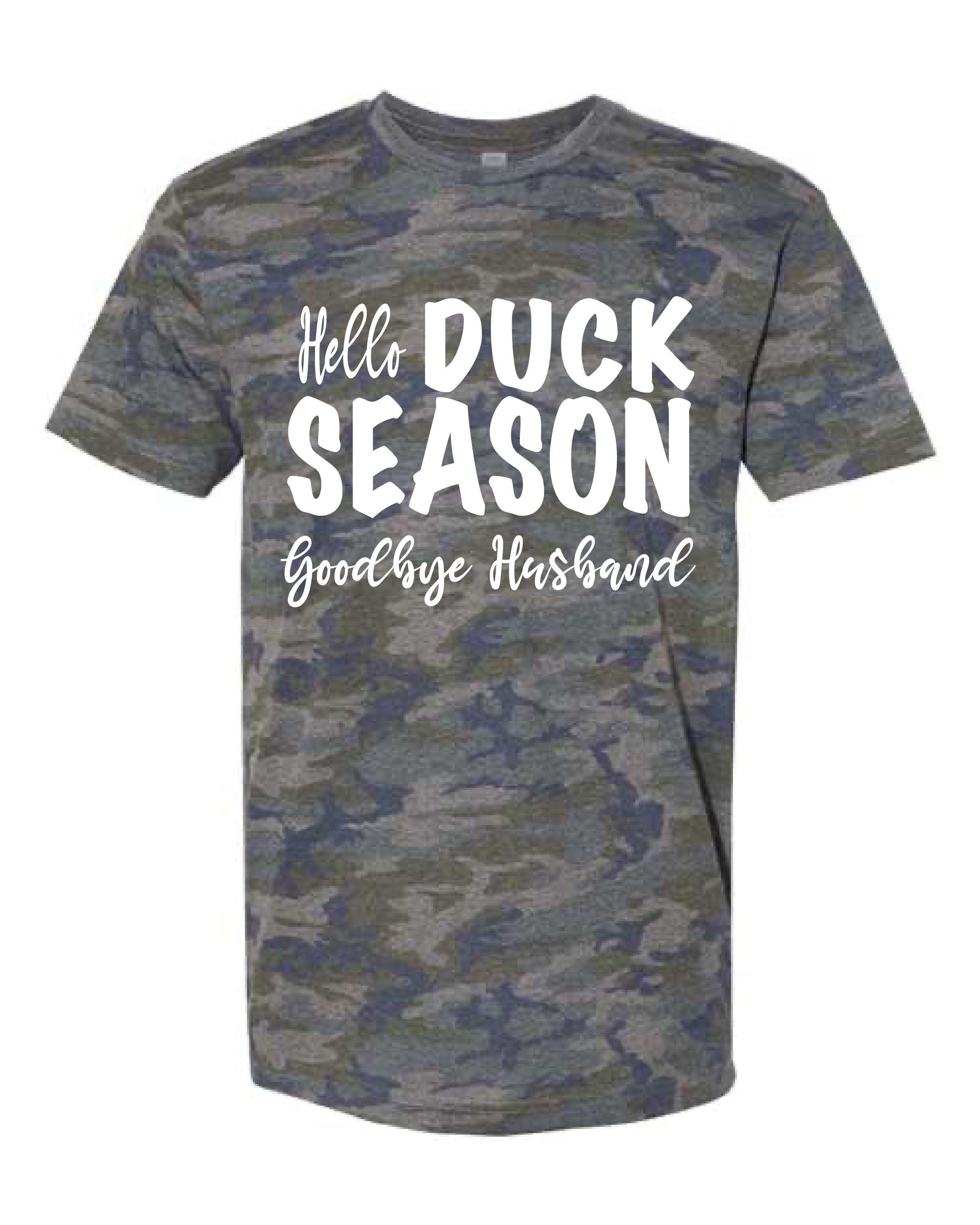 Hello Duck Season Goodbye Husband Duck Hunting Wife of a Hunter Hunting Season Hunters Widow ...