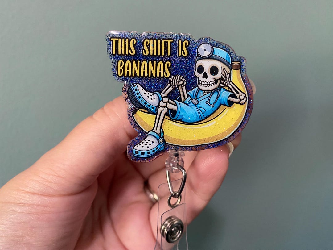 This Shift is Bananas Reel and Topper - Glitter, Nurse, Teacher ...