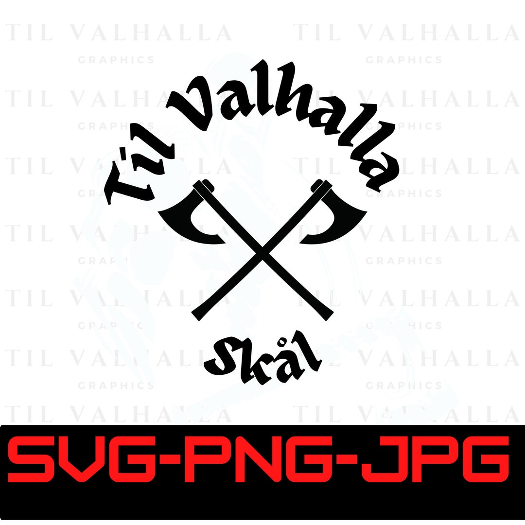 Til Valhalla SVG Viking Svg Viking Png - Etsy Hong Kong