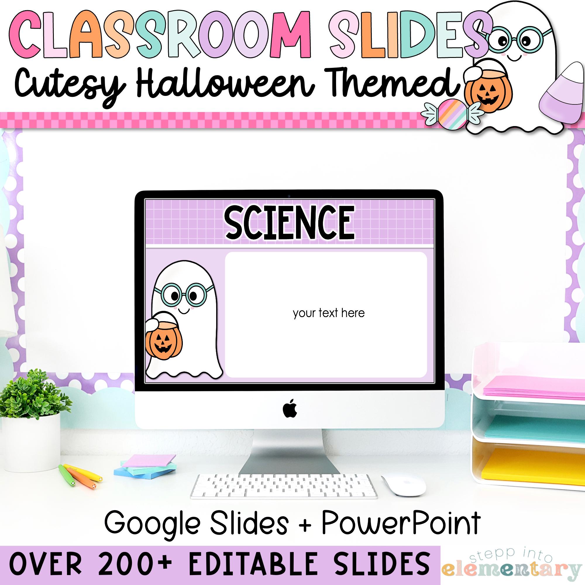 Cutesy Halloween Classroom Slides | 200+ Editable Templates (google ...