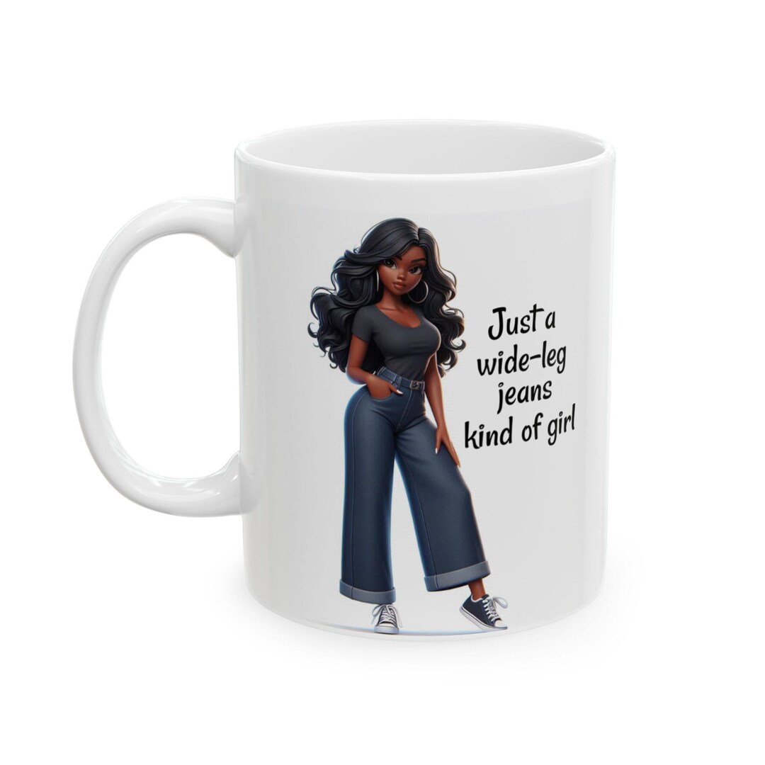 Just a Wide-leg Jeans Kind of Girl Mug, Cute Coffee Cup, Gift for ...