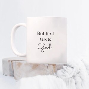 But First Talk to God Coffee Mug - Etsy