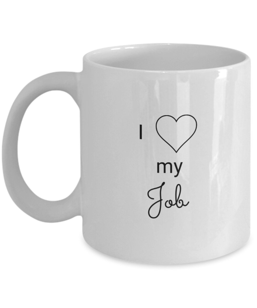 I Love My Job Coffee Mug - Etsy