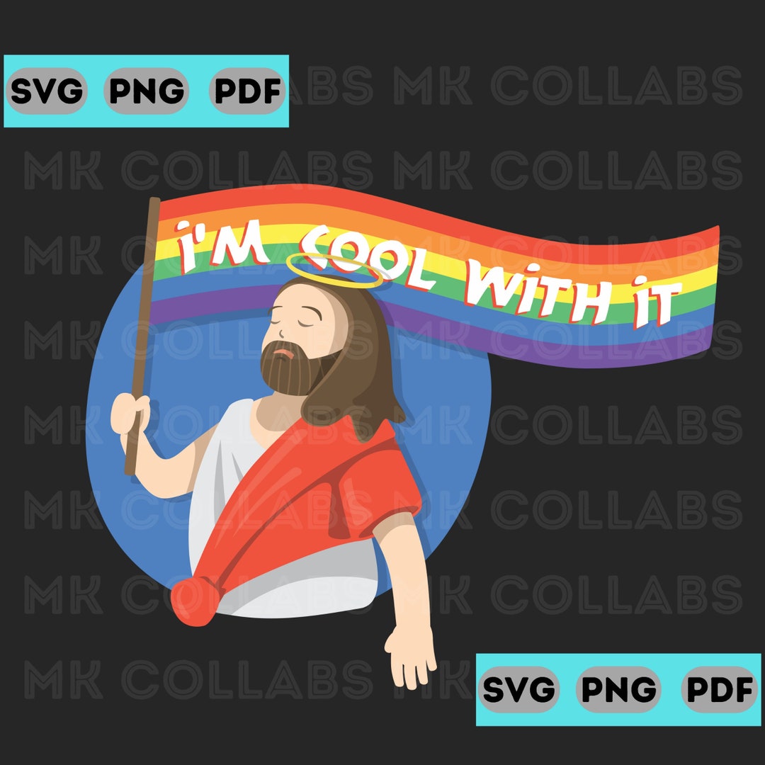 Gay Jesus I'm Cool With It LGBT Rainbow Gay Christian Pride Lesbian ...