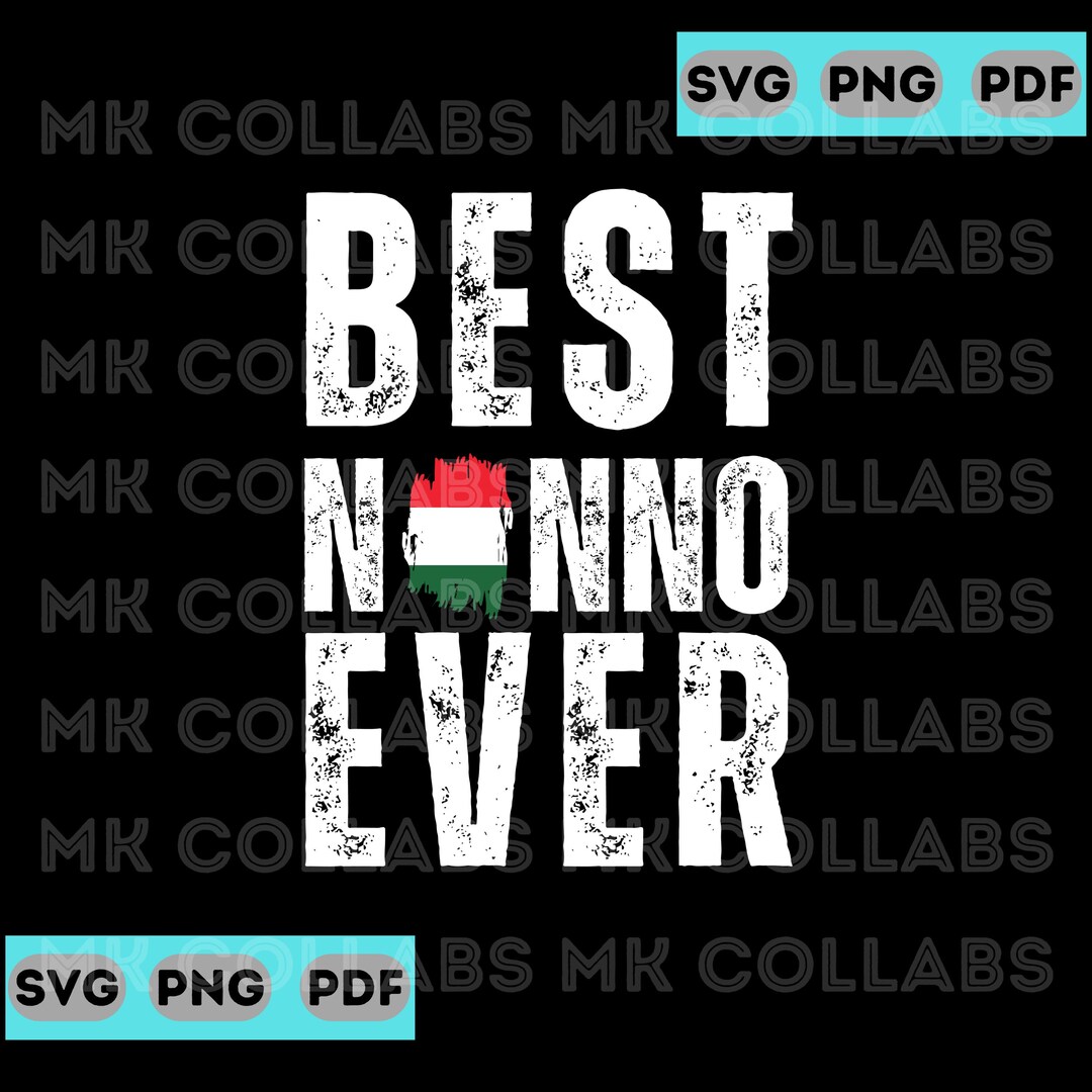 Best Nonno Ever Italian Grandpa Italy Flag Italia SVG PNG PDF Digital ...