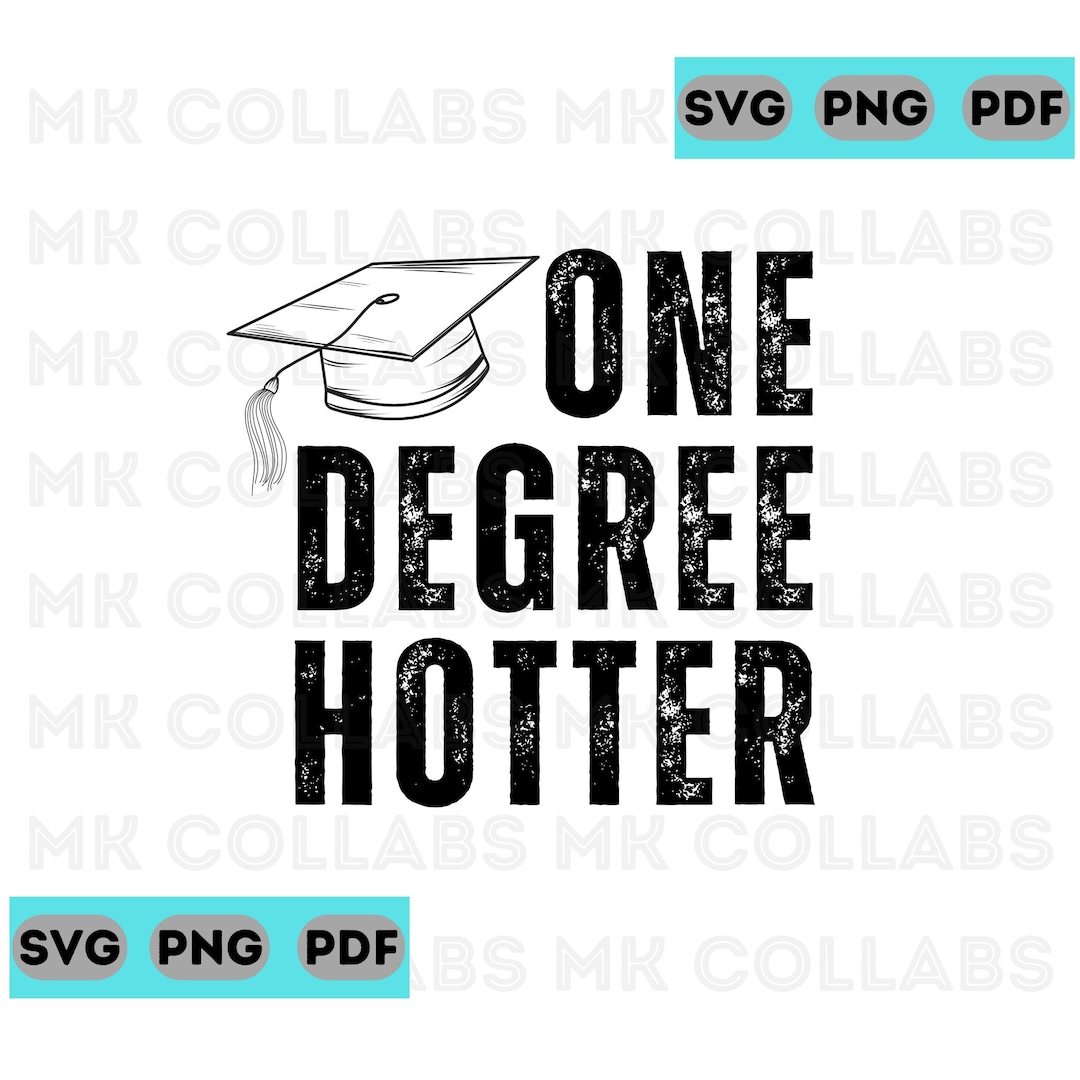 One Degree Hotter by One Degree Graduation Masters Bachelors College ...