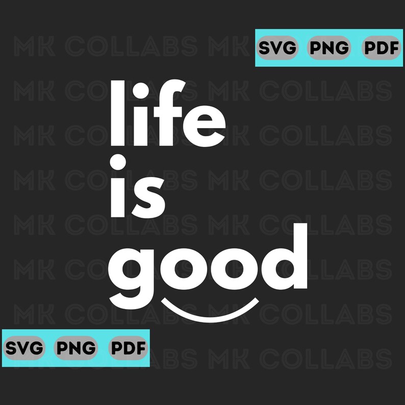 Life is Good Happy Face Smiling Face Aesthetic Good Vibes Positive ...