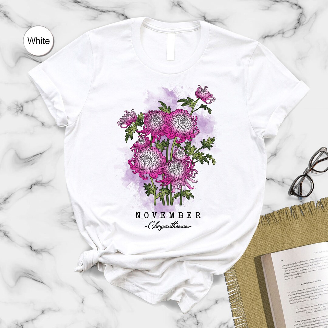 November Birth Month Birth Flower Shirt Mothers Day Gift - Etsy