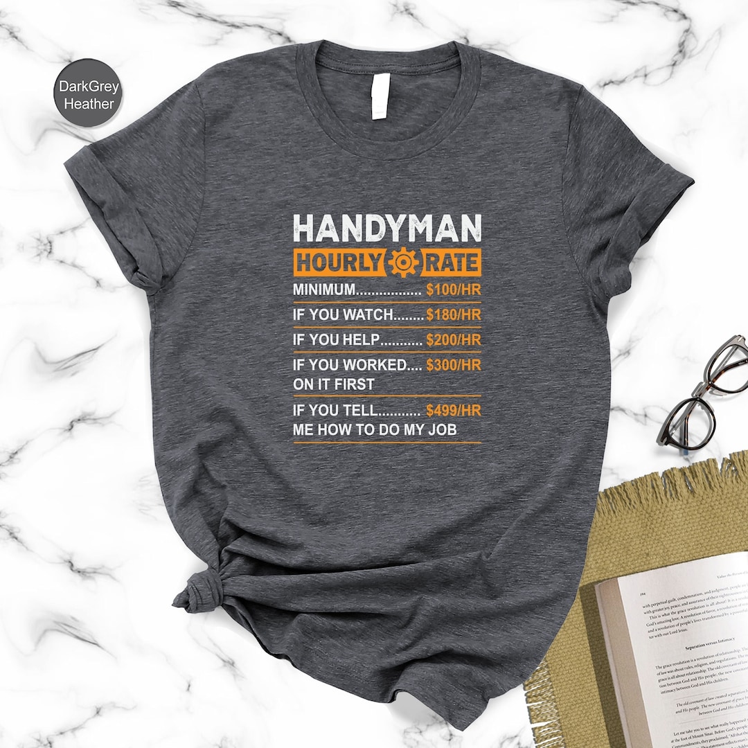 Handyman Hourly Rate Labor Day Shirt,car Guy Shirt,fathers Day Gift ...