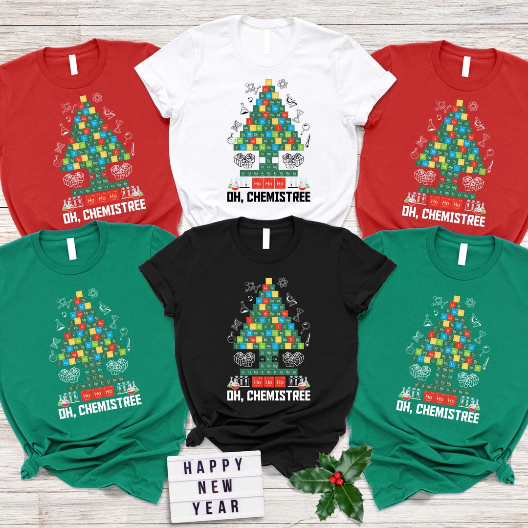 Chemistry Teacher Shirt - Periodic Table Tee - Cute Holiday Shirt, Oh ...