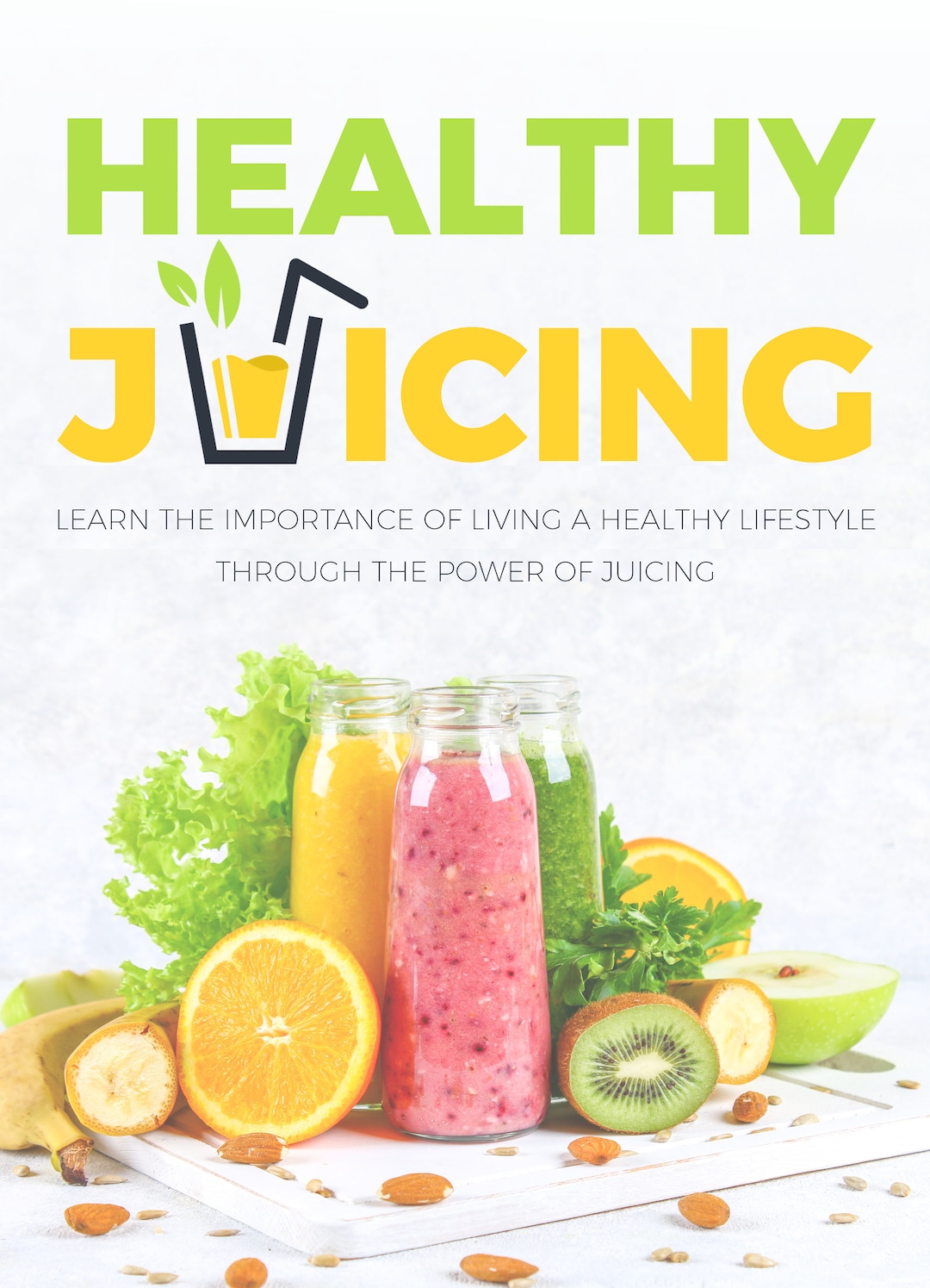 Healthy Juicing | Healthy Lifestyle | Health is Wealth | Juice ...