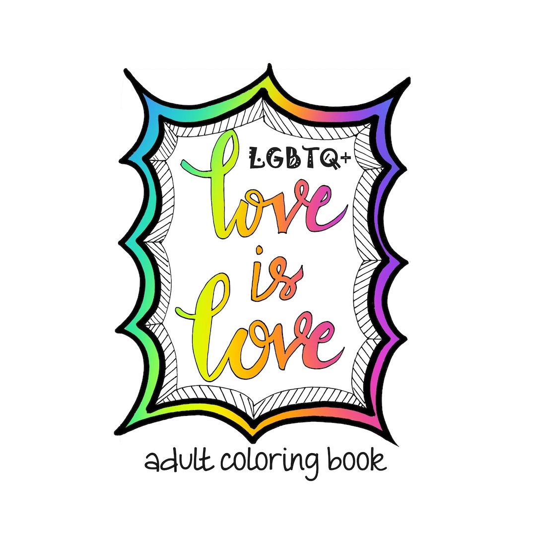 LGBTQ+ Love is Love: an Adult Coloring Book With Pride Flags, Adorable ...