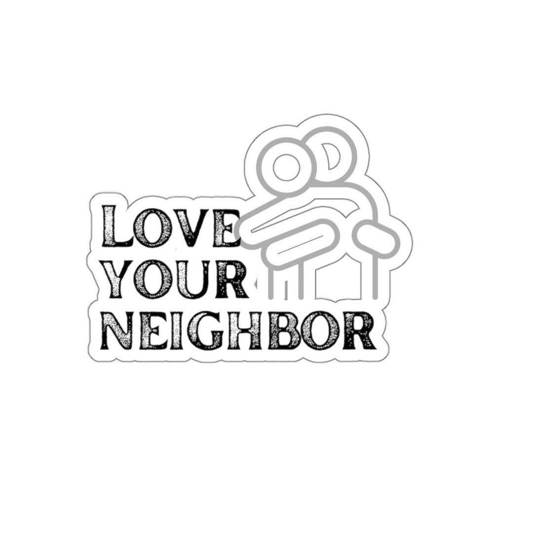 Love Your Neighbor Kiss-cut Stickers - Etsy