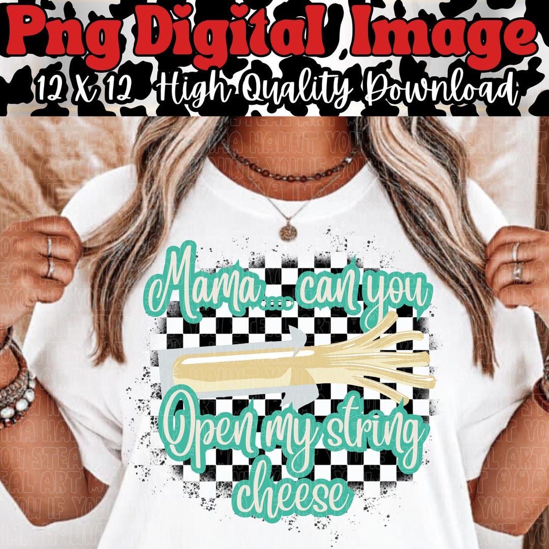 Mama String Cheese 3pc Png Set (digital Download | 300 DPI) - Etsy