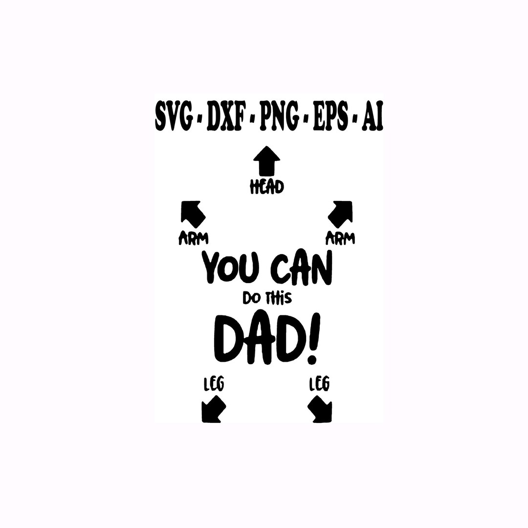You Can Do This Dad, Digital Files - Etsy