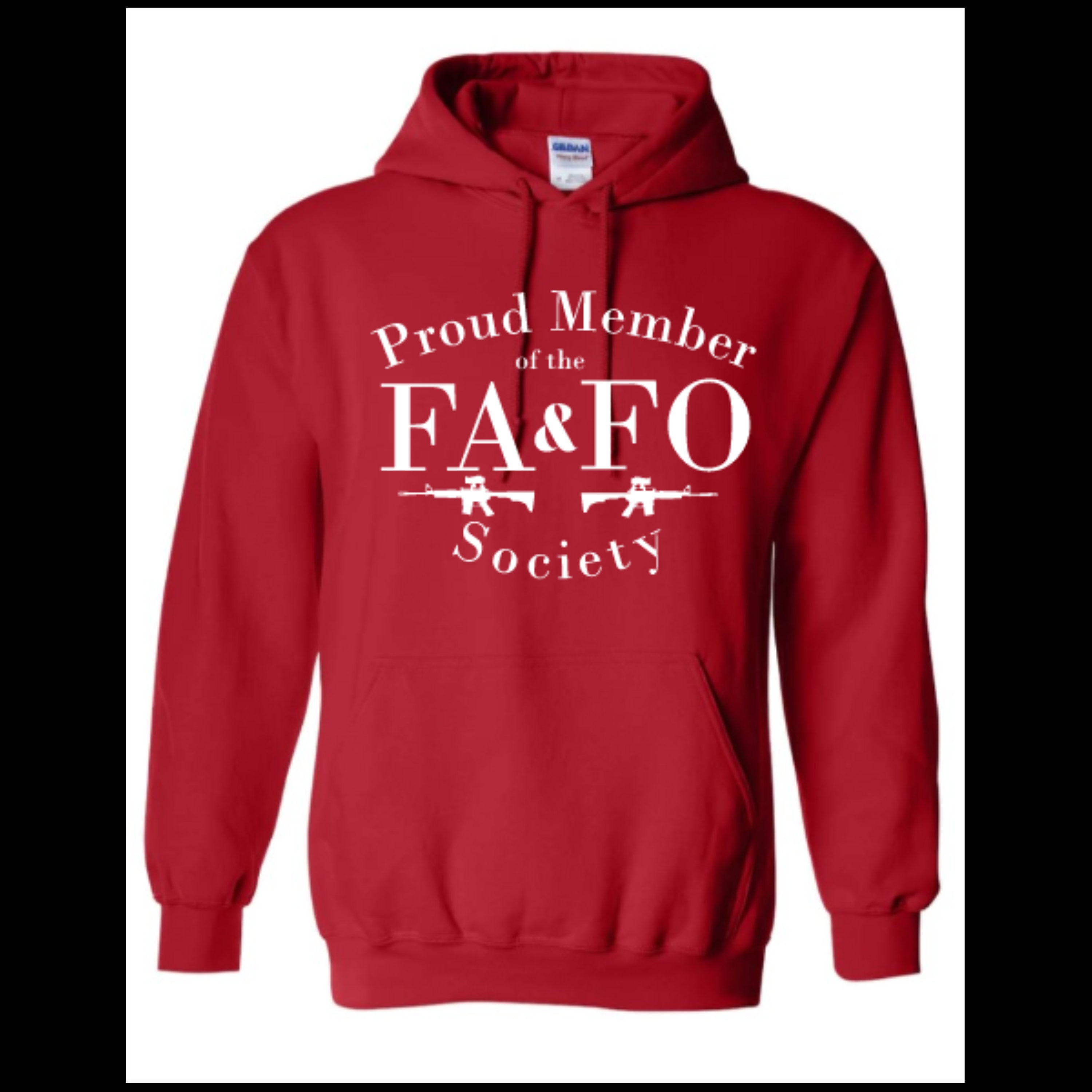 FA&FO Hoodie Proud Member of the FAFO Society 2A Support Adult Pullover ...