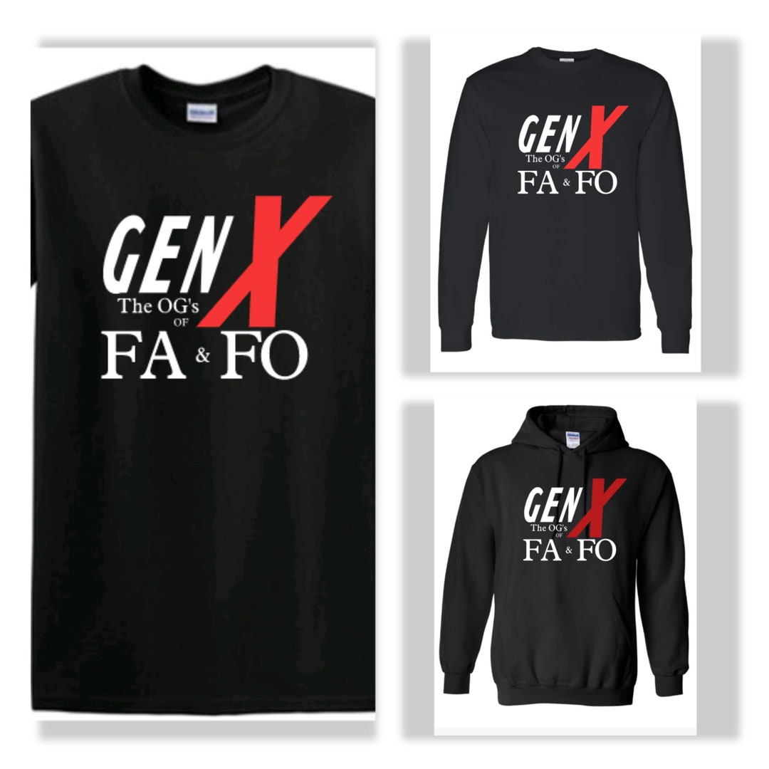 Gen X the Og's of FAFO Long Sleeve Hoodie Adult Generation X - Etsy